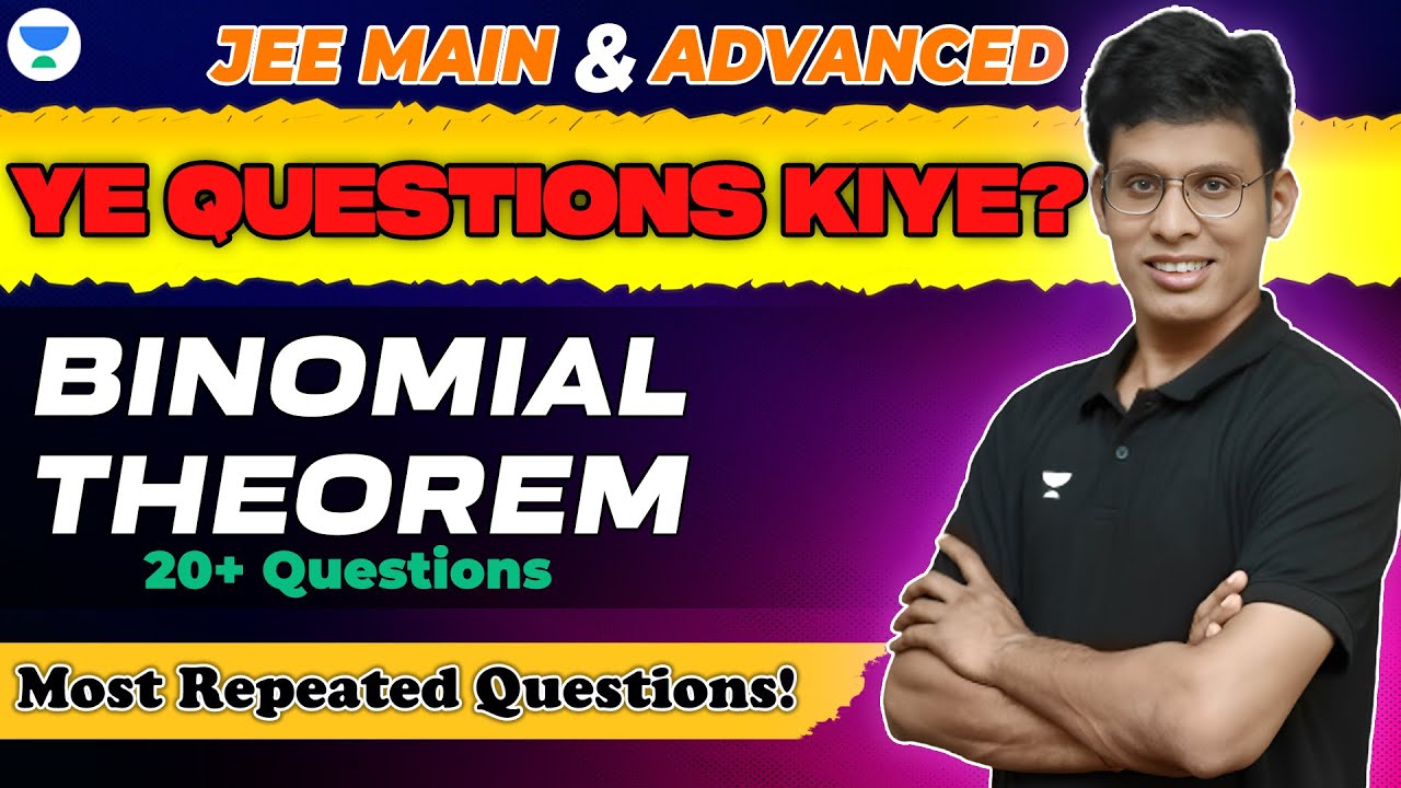 BINOMIAL THEOREM: Sure Shot Questions 🎯 | 20+ Most Important PYQs | JEE ...