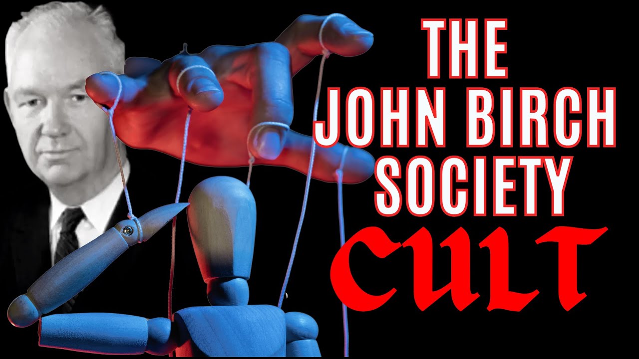 The John Birch Society Cult - YouTube