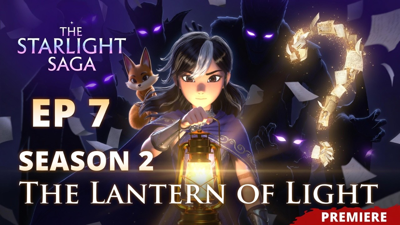 The Starlight Saga Ep7🏮The Lantern of Light Season2PremiereKira Becomes ...