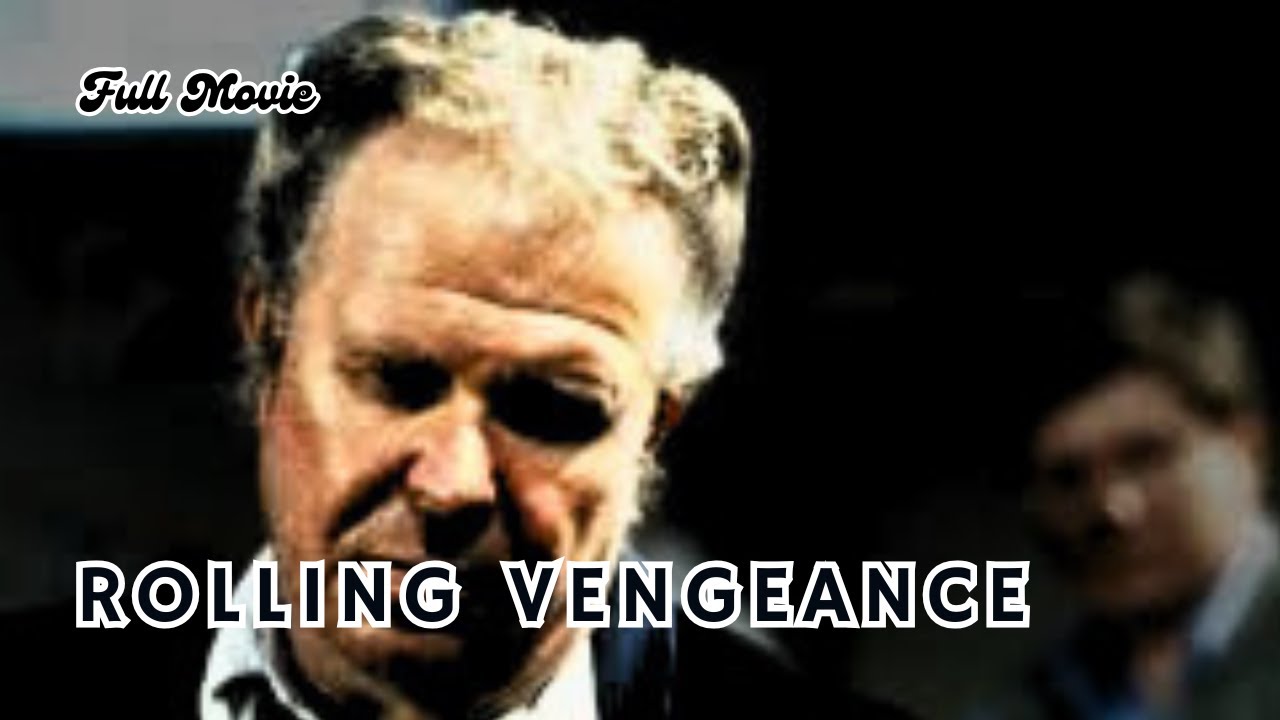 Rolling Vengeance - 1987 Exploitation: Don Michael Paul I Lawrence Dane I Ned Beatty I Lisa ...
