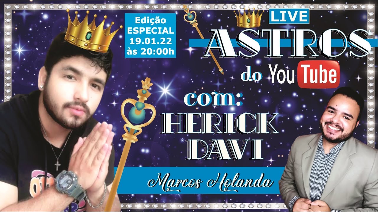 #16 LIVE - ASTROS DO YOUTUBE (Edição Especial) com Herick Davi🎥 - YouTube