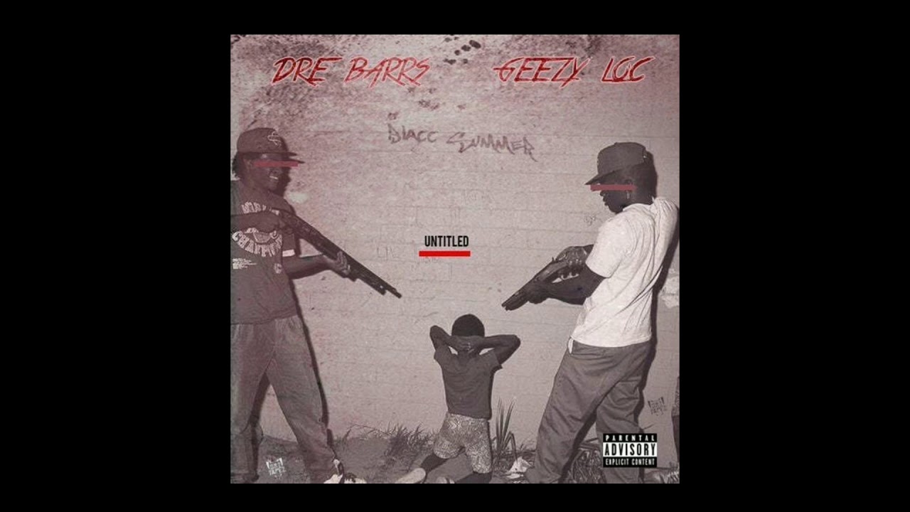 Dre Barrs × Geezy Loc - Untitled - YouTube