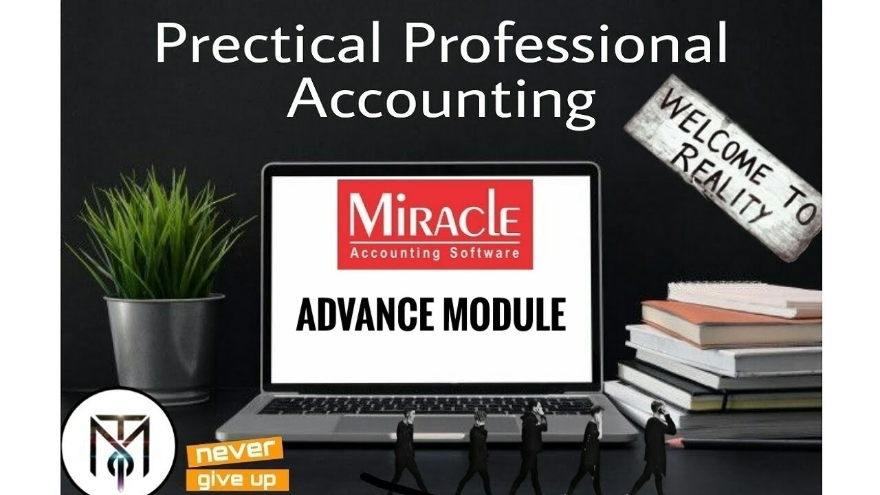 Miracle accounting software Advanced module and setup - YouTube