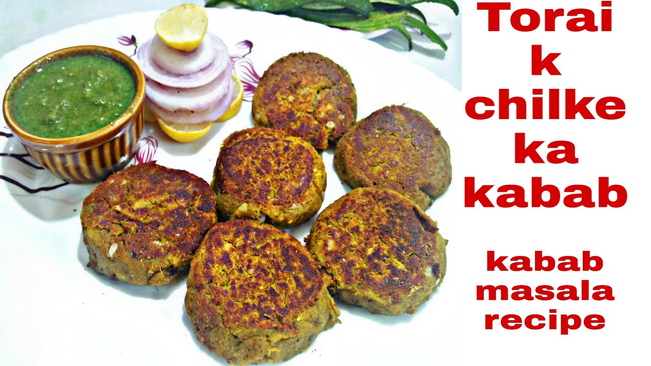 Kabab recipe|Turai Ke Chilke Ka Kabab|Kabab Masala Powdrer|Turai Peel ...