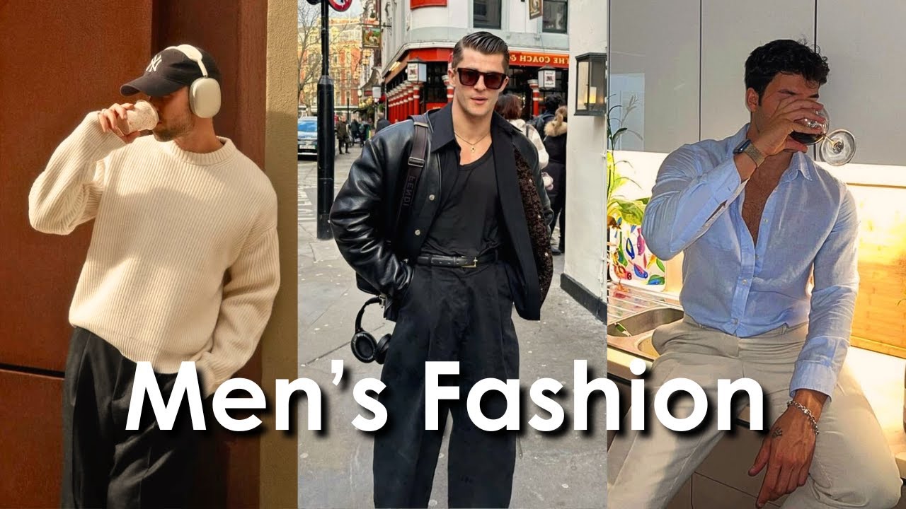 7 Attractive Men's Fashion Styles in 2025 - YouTube
