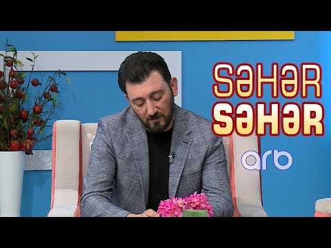 Aydın Sani şəhidlərimiz haqqında danışdı - Səhər-Səhər