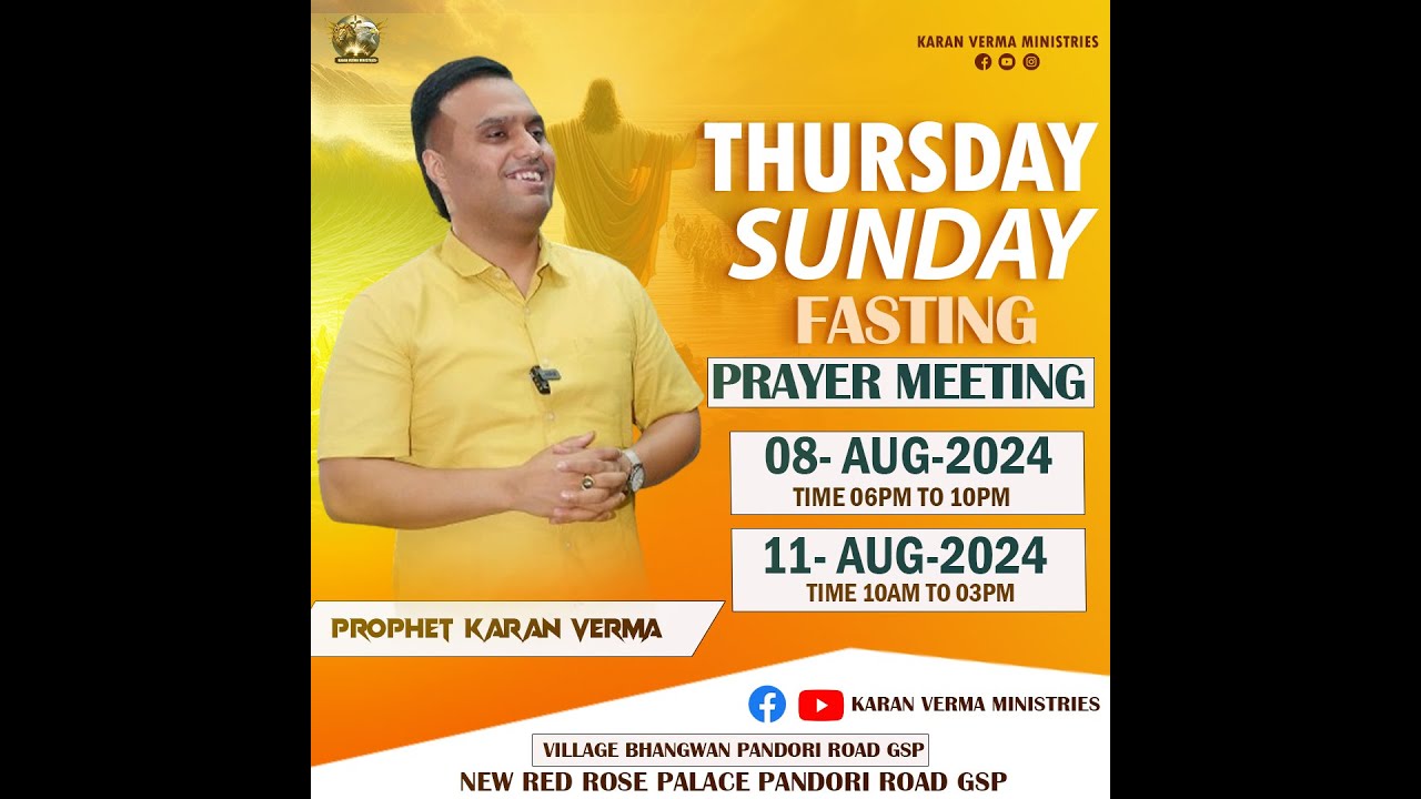 SUNDAY FASTING PRAYER SERVICE WITH THE MAN OF GOD PROPHET KARAN VERMA ...