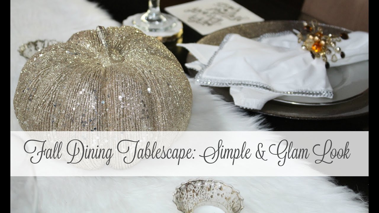 Fall Dining Table Setup: Simple & Glam Look - YouTube