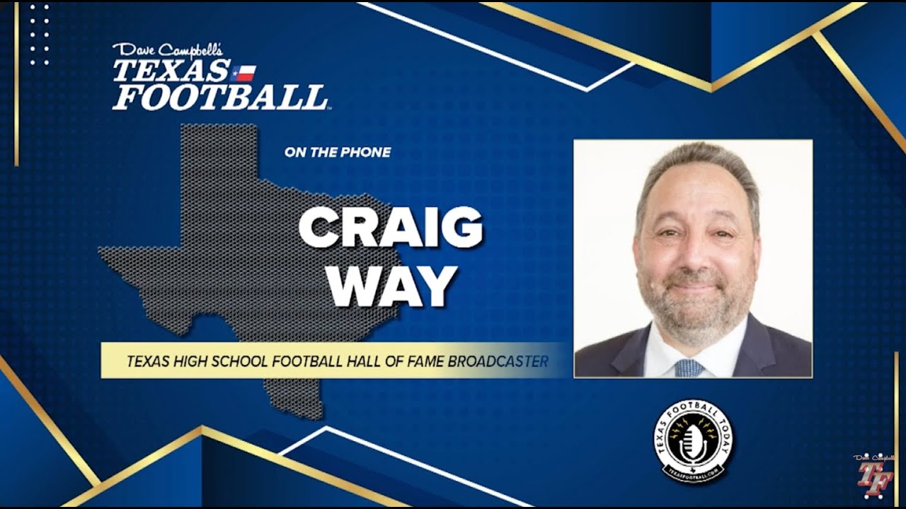 TUESWAYS: Hall of Famer Craig Way joins us on Texas Football Today ...