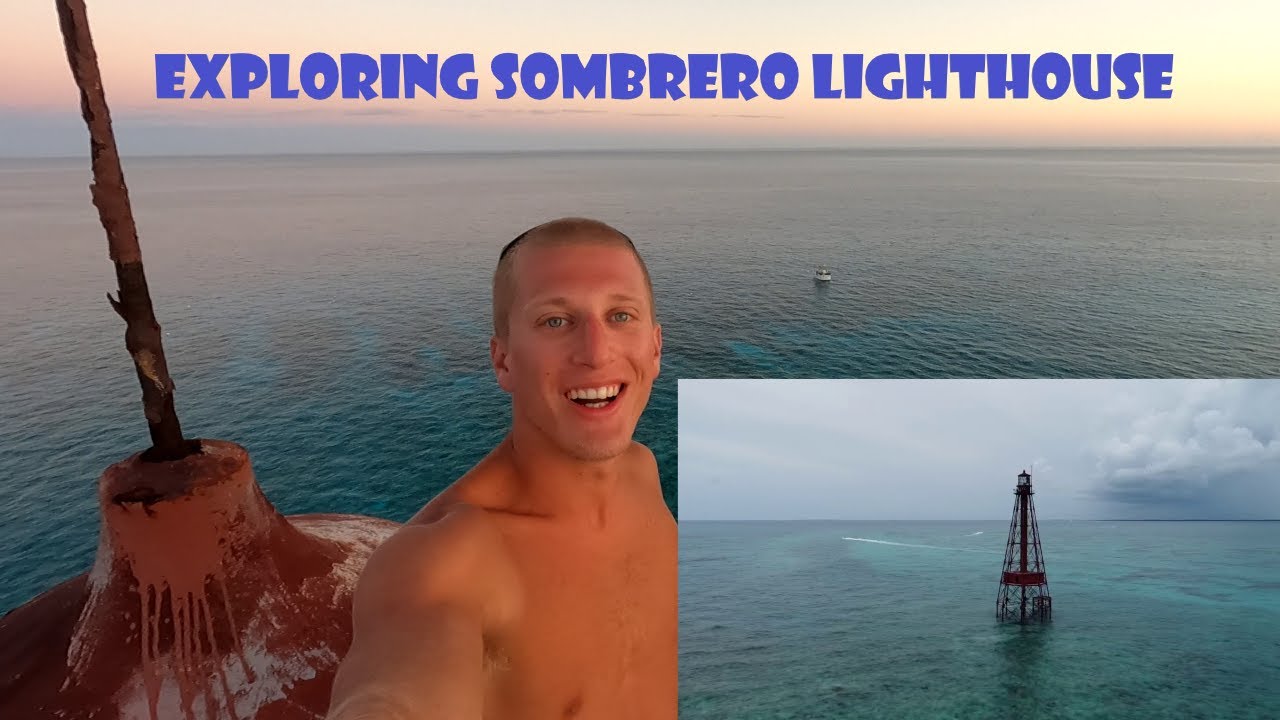 Exploring Sombrero Lighthouse - YouTube