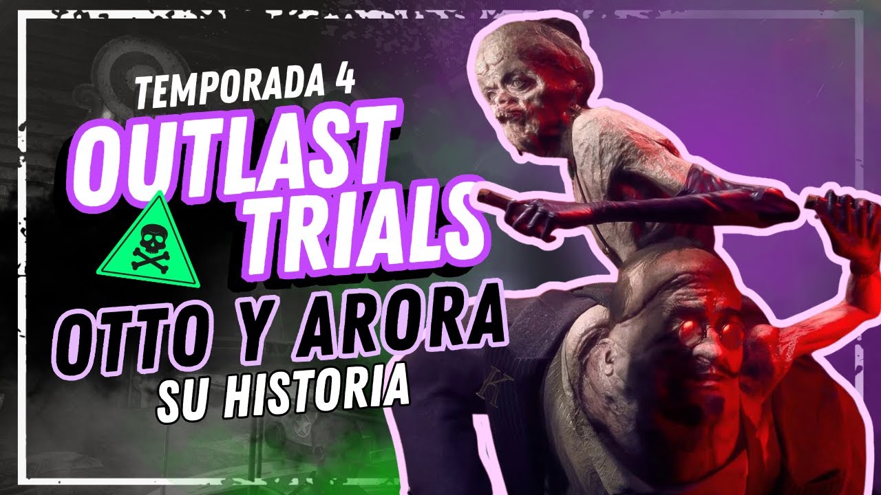 LA HISTORIA MÁS OSCURA de Outlast Trials | OTTO y ARORA - YouTube