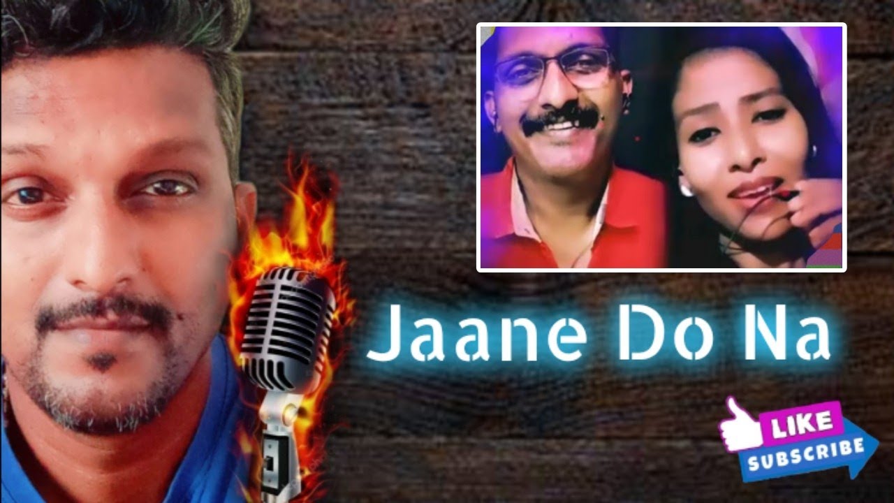 Jaane Do Naa #Sagar - YouTube