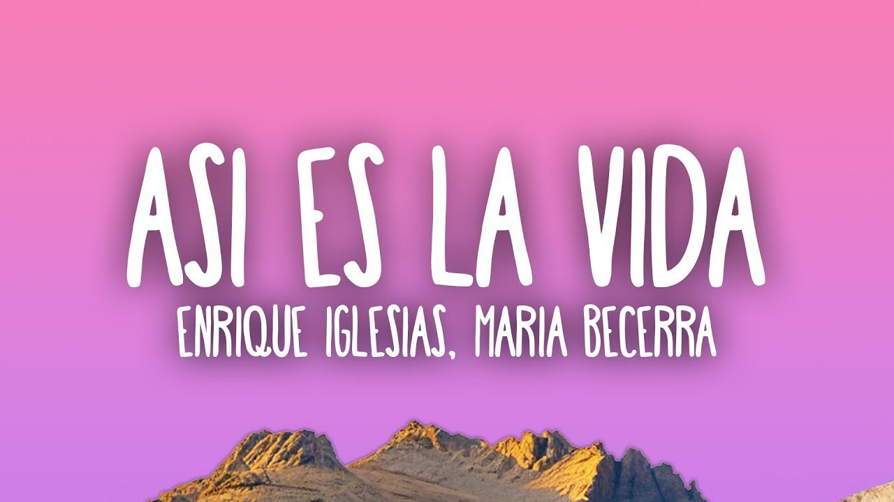 Enrique Iglesias, Maria Becerra - ASI ES LA VIDA | Spotlight Music ...