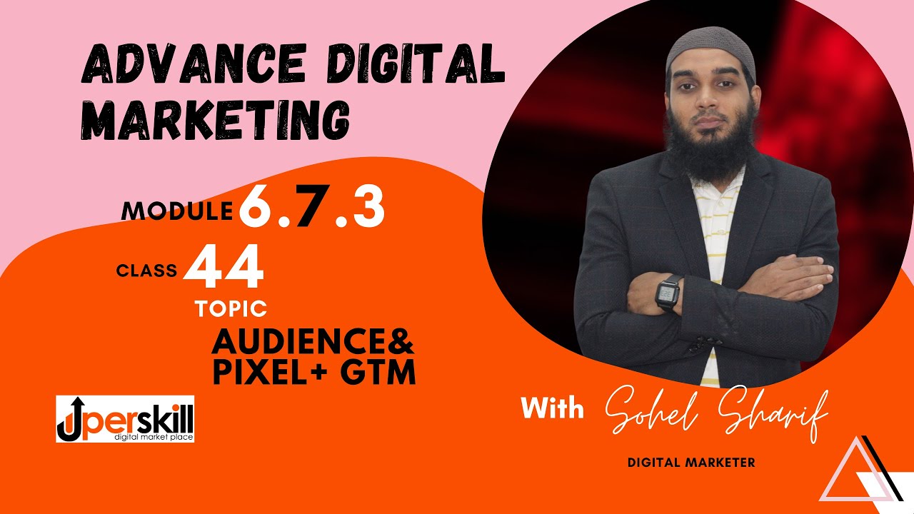Advance Digital Marketing Module.6.7.3/Class.44 ( PIXEL+GTM) - YouTube