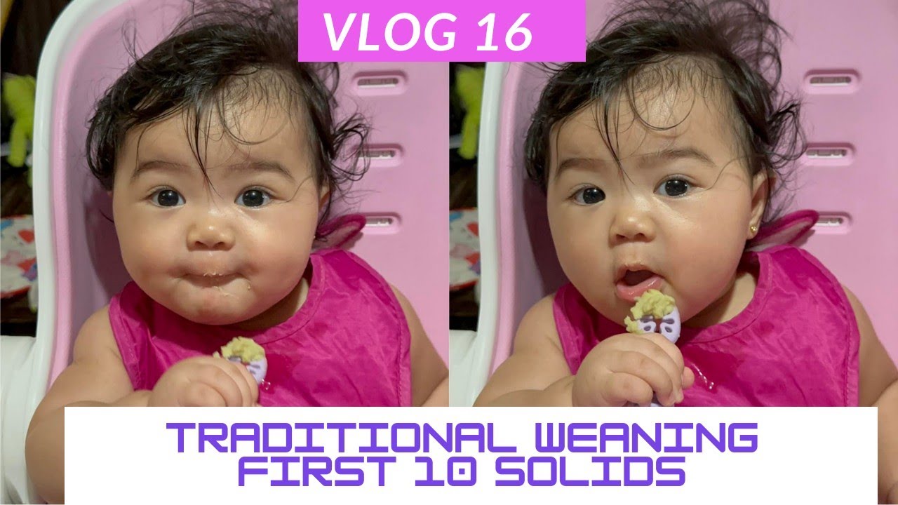 Cesca's First 10 Solid Food | Traditional Weaning - YouTube