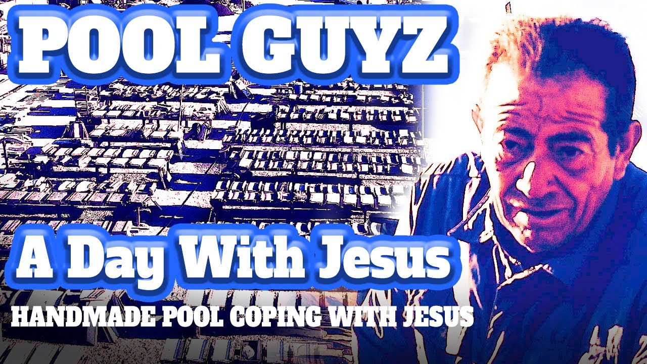 POOL GUY REALITY SHOW EP.6 ~ 'A DAY WITH JESUS' ~ HANDMADE SWIMMING ...