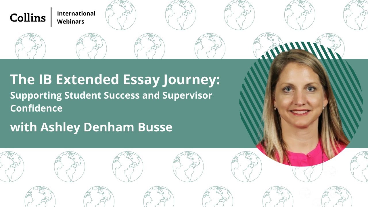 The IB Extended Essay Journey: Supporting Student Success and ...
