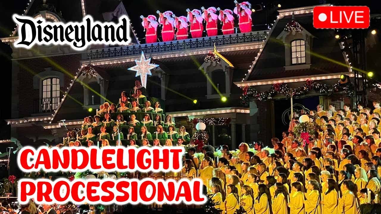 🔴 [#LIVE]| 2024 Day 2 - Candlelight Processional at the Disneyland Resort | (12.8.24) - YouTube