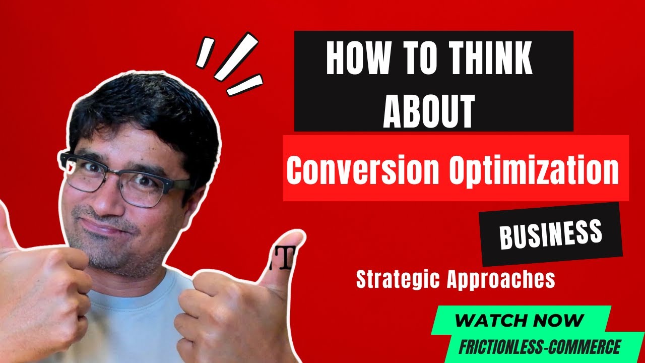 How to Think About Conversion Optimization || Strategic Approaches to ...