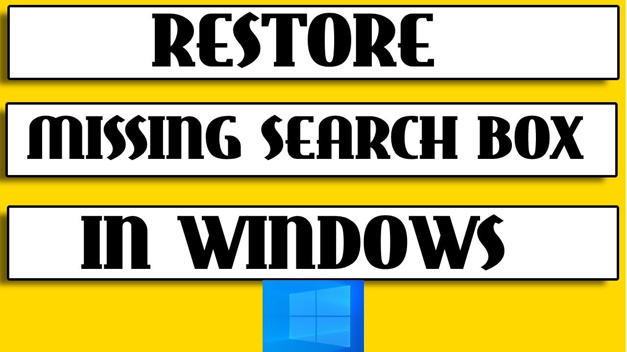 Restore missing search box in windows - YouTube