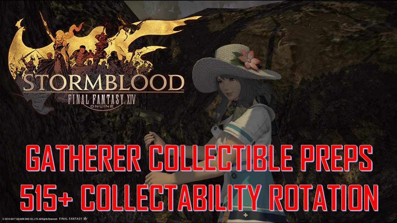 Final Fantasy XIV - Gatherer Collectible Preps & Rotation For ...