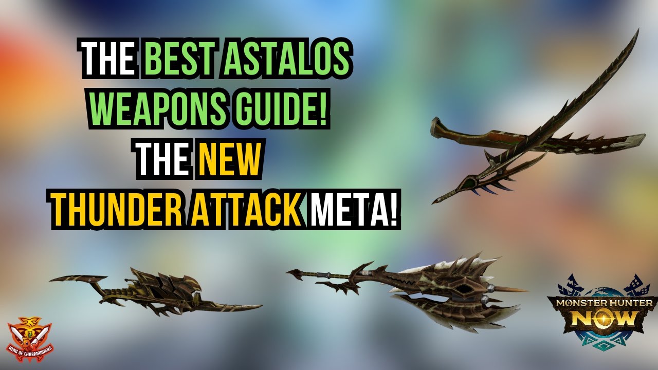 The BEST ASTALOS WEAPONS GUIDE! THE NEW THUNDER ATTACK META! l Monster ...