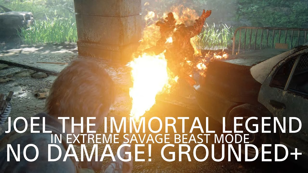 THE LAST OF US PART I GROUNDED+ (NO DAMAGE!) JOEL DESTROYED THREE ...