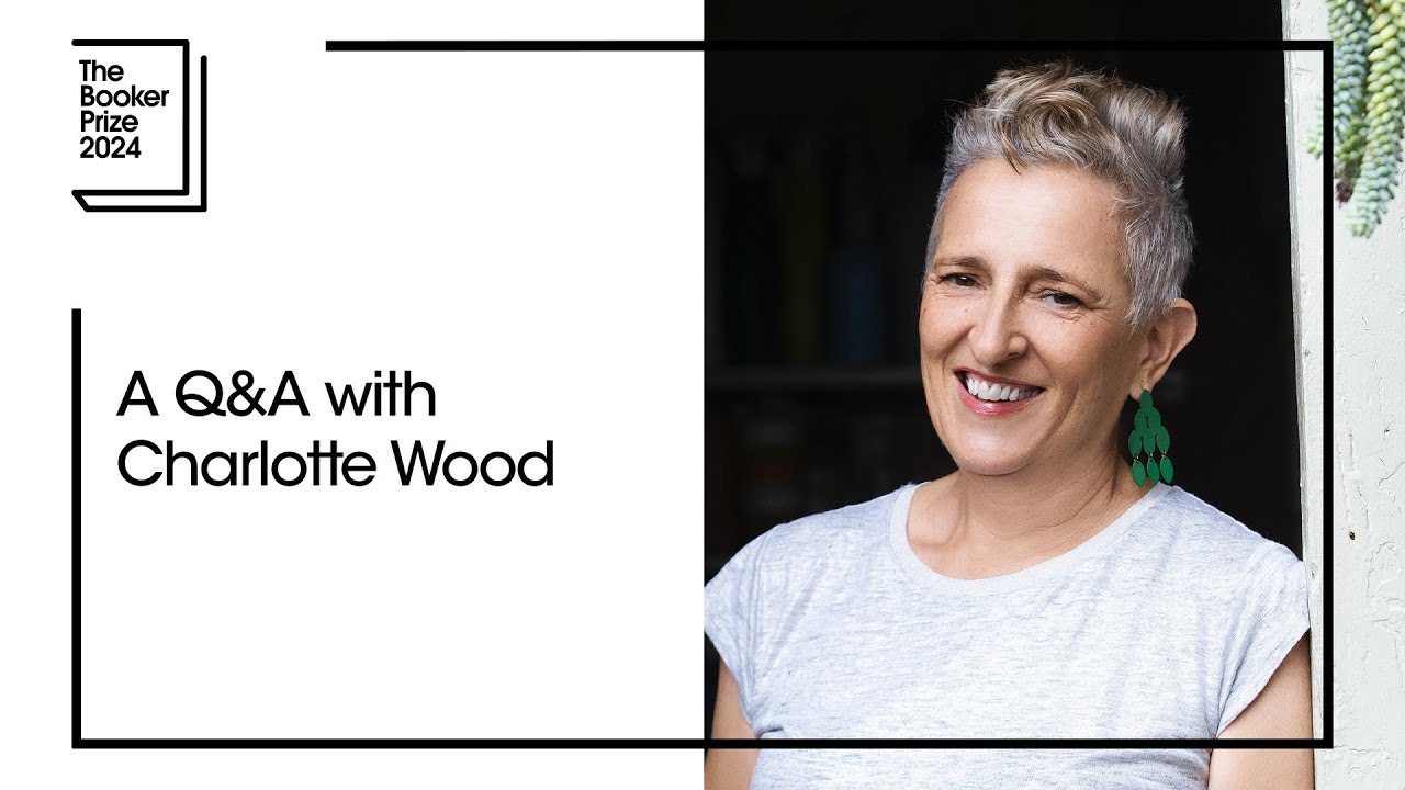 A Q&A with Charlotte Wood | The Booker Prize - YouTube