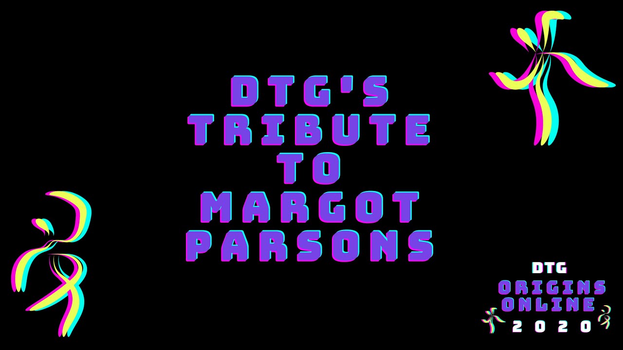 DTG's Tribute to Margot Parsons - YouTube