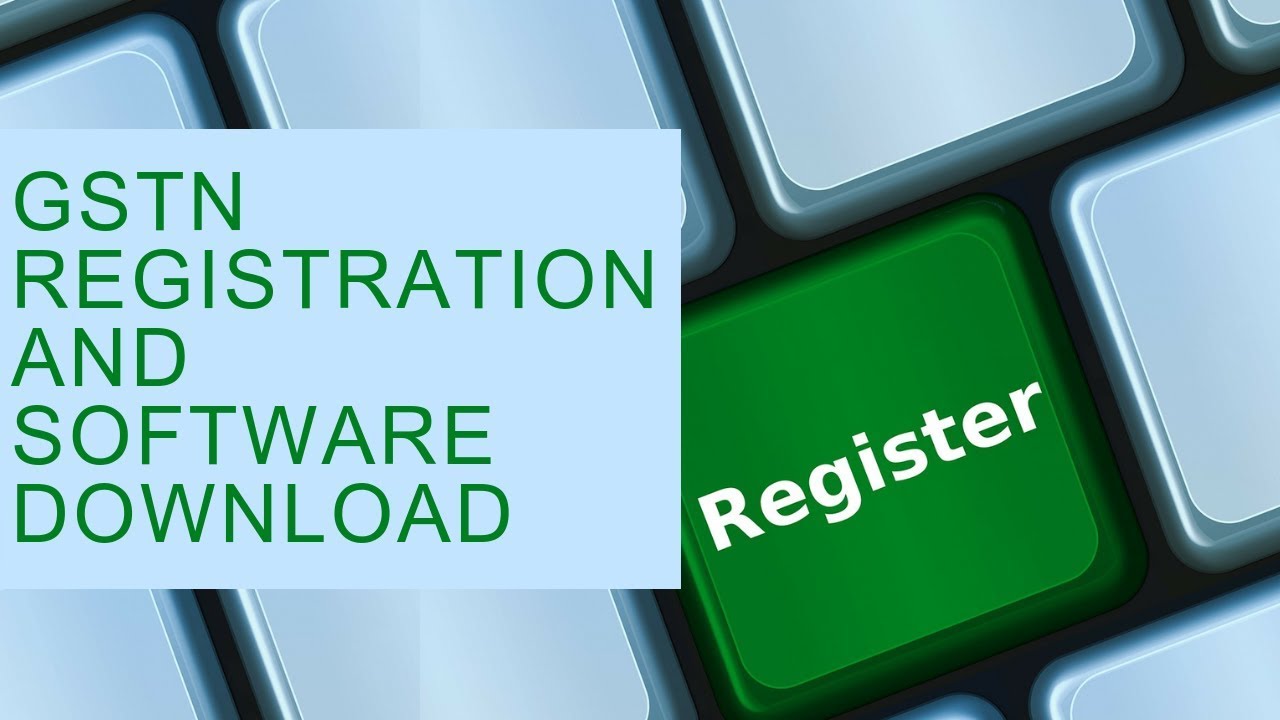 GSTN registration and software download - YouTube