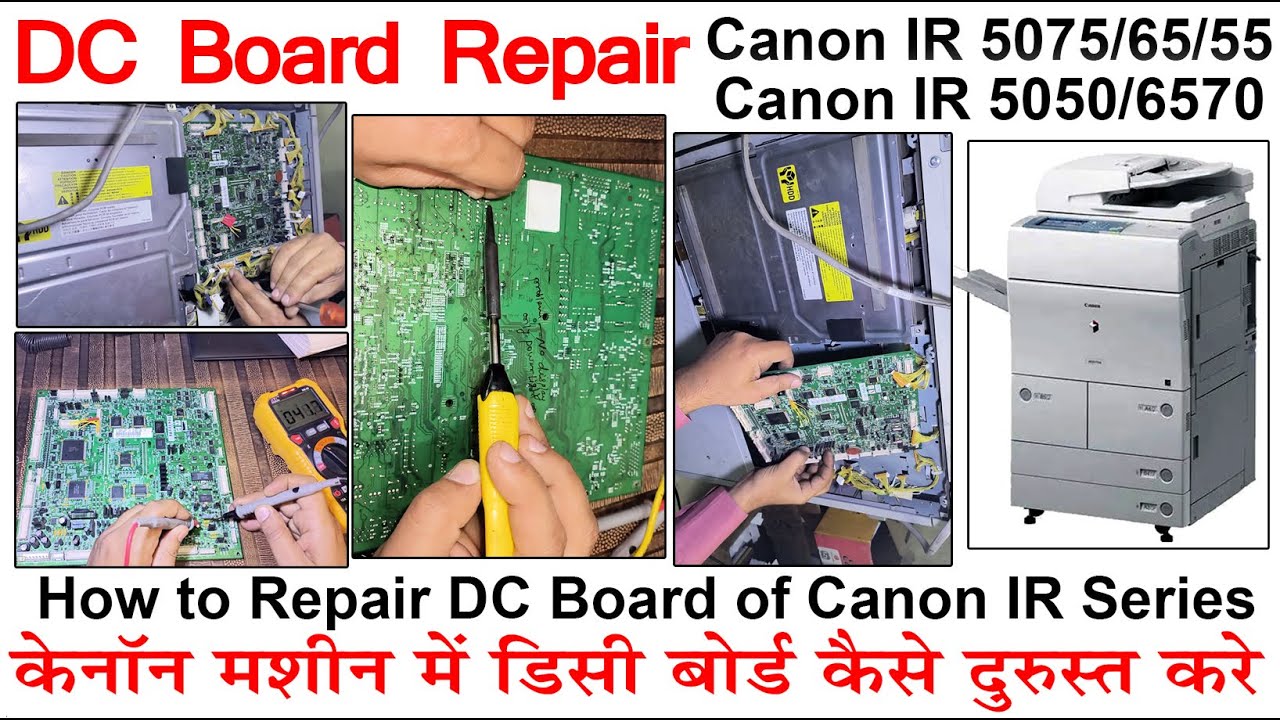 Canon IR 5075 DC Board Repair कैनन IR 5075 DC बोर्ड की मरम्मत कैसे करें ...