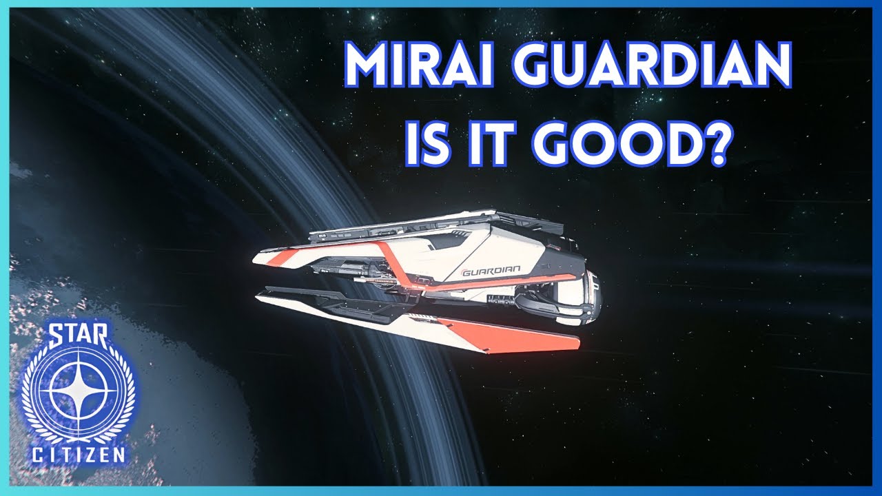 Is the Mirai Guardian Worth it? (Star Citizen 4.01) - YouTube