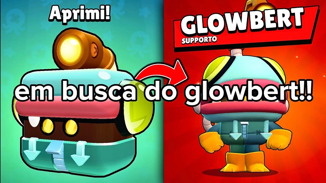 EM BUSCA DO NOVO BRAWLER GLOWBERT!! - YouTube