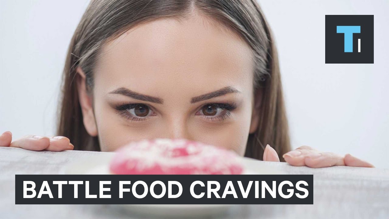 The trick to battle food cravings - YouTube