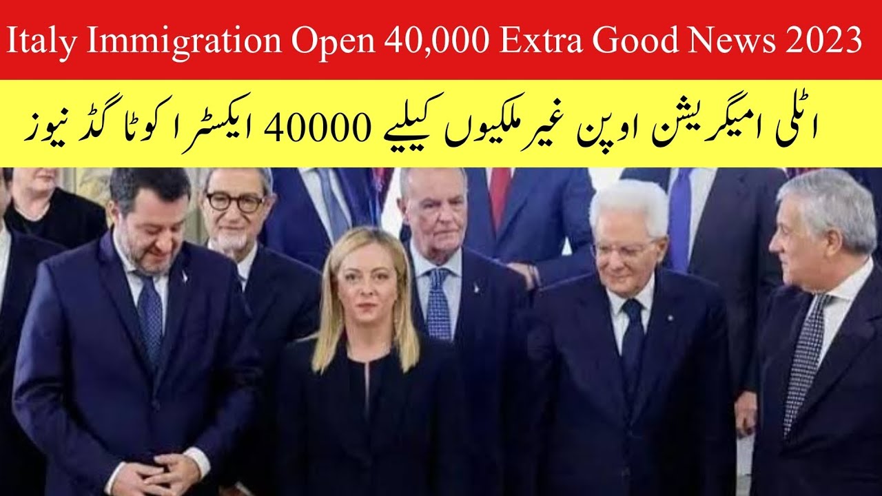 New italy govt open immigration 40,000 extra good news for immigrants ...