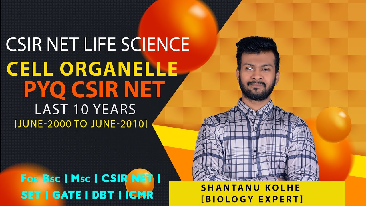 Cell Organelles PYQ CSIR NET | CSIR NET LIFE SCIENCE PYQ | Cell Biology ...