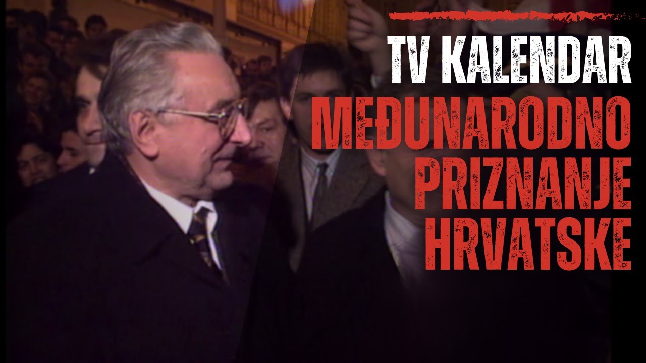TV kalendar: Međunarodno priznanje Hrvatske - YouTube
