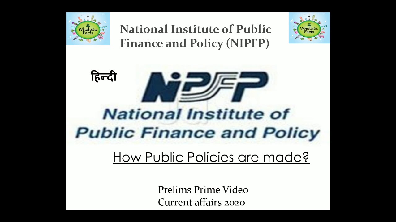 NIPFP Know how public policies are made (Hindi) #upsc #currentaffairs # ...