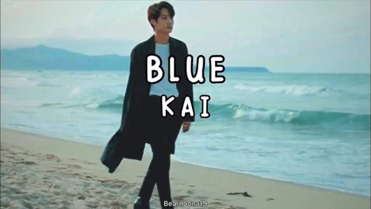 KAI 커이 - Blue Lyrics (English Translate) - YouTube Music