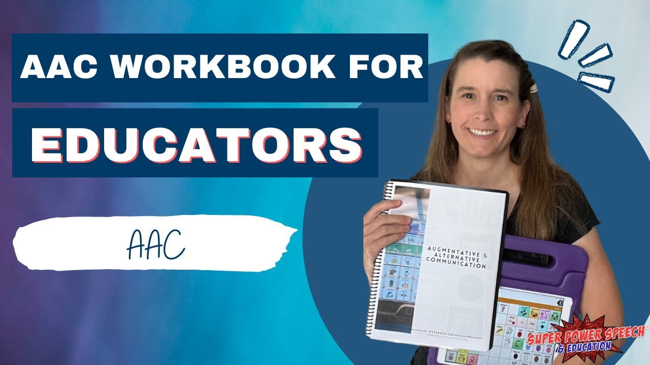 AAC Workbook for Educators AAC - YouTube