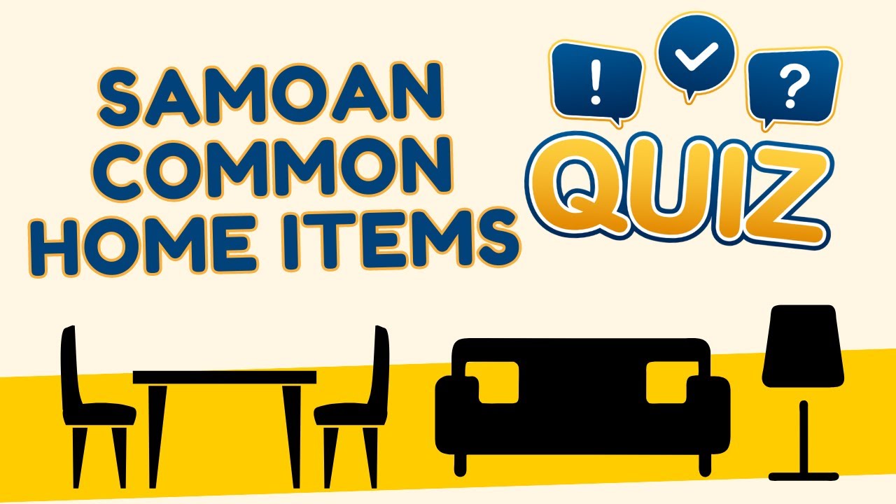 Learning Basic Samoan Quiz: Guess The Samoan Household Items - YouTube