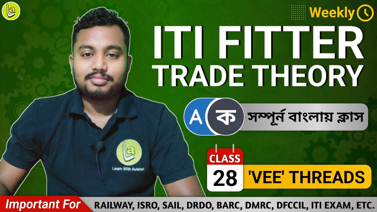 Class 28 | 'Vee' Threads | Screw Thread | ITI Fitter Trade Theory Class ...