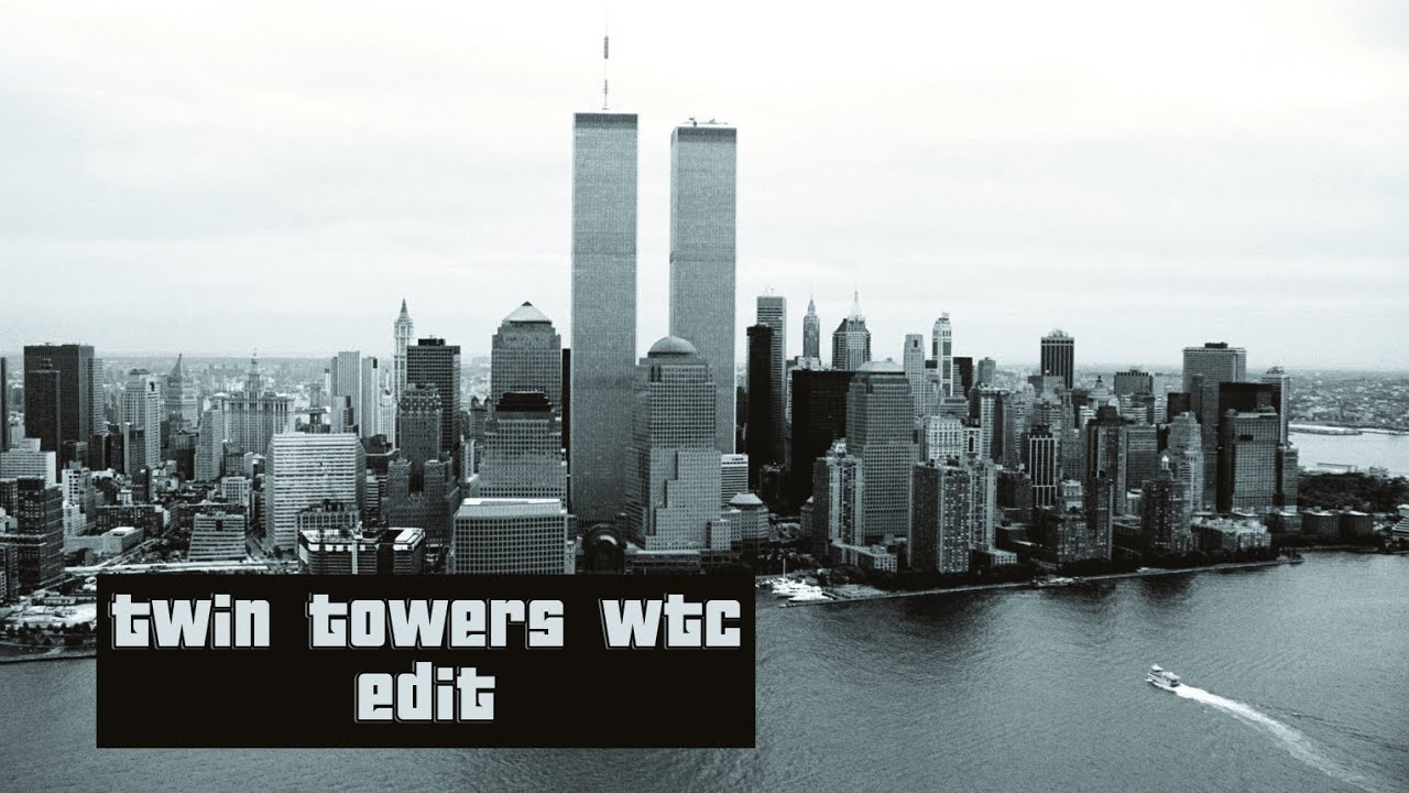 WTC twin towers (edit) - YouTube