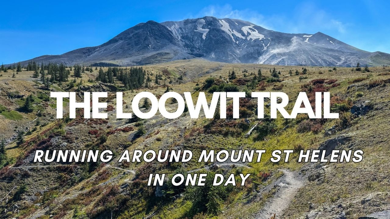 The Loowit Trail | Running the Loowit Trail around Mount St. Helens ...
