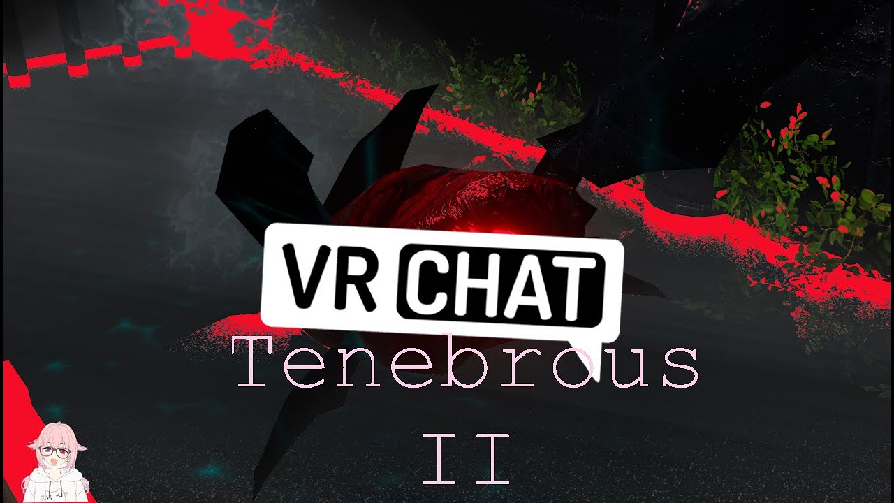 VRChat | Diving deeper down Tenebrous ( Tenebrous 2 ) - YouTube