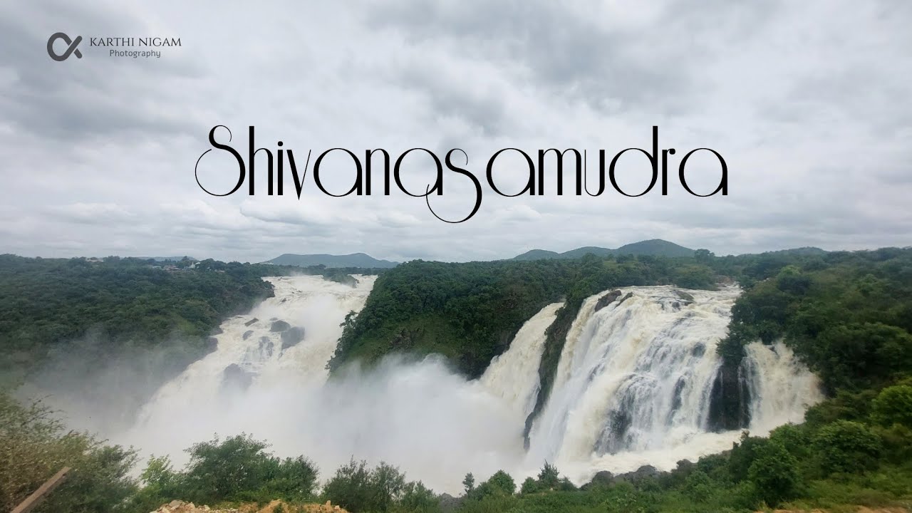 Shivanasamudra | Barachukki & Gaganachukki Falls | Place to Visit near ...