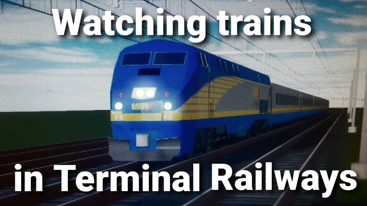Watching trains in Terminal Railways - YouTube