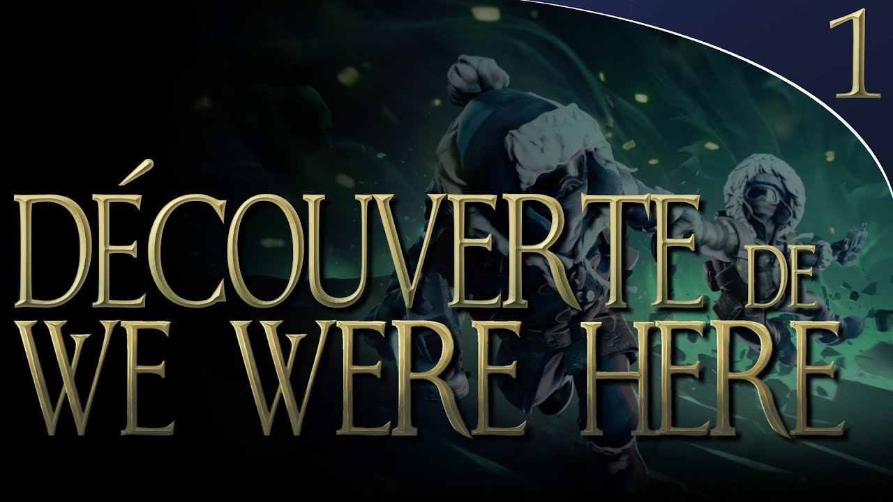 À la découverte de We Were Here - #1 - Deux galérien coincé dans un château - YouTube