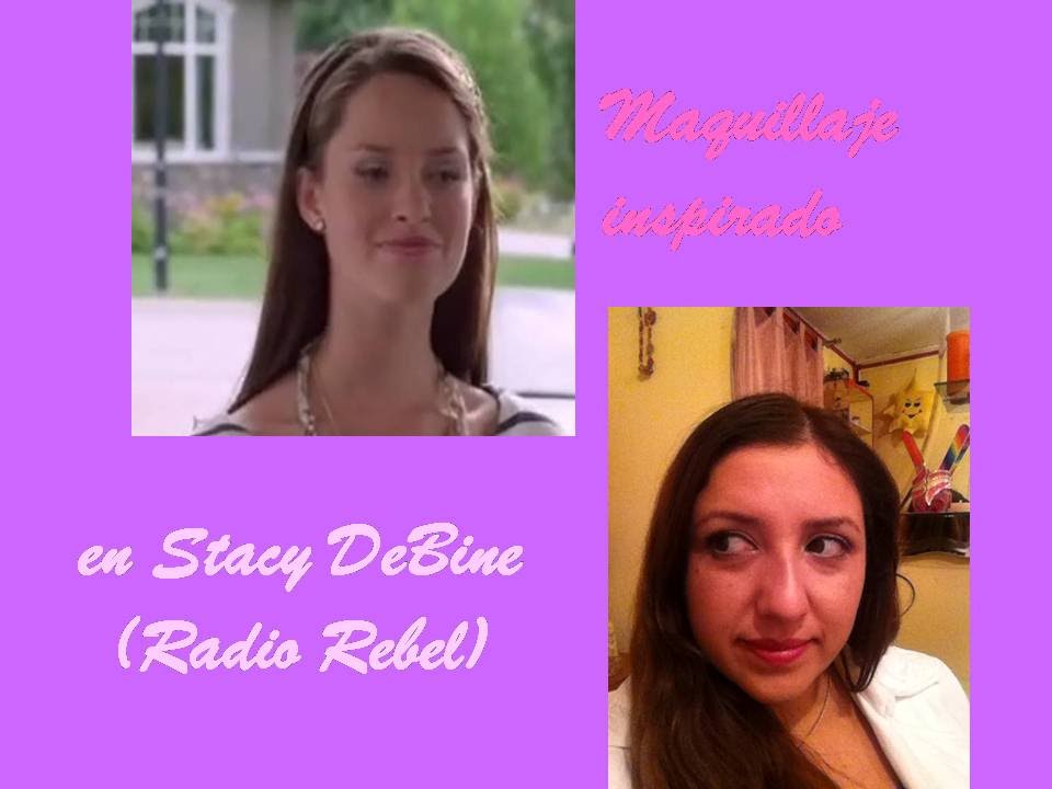 Maquillaje inspirado en Stacy DeBine (Radio Rebel) - YouTube