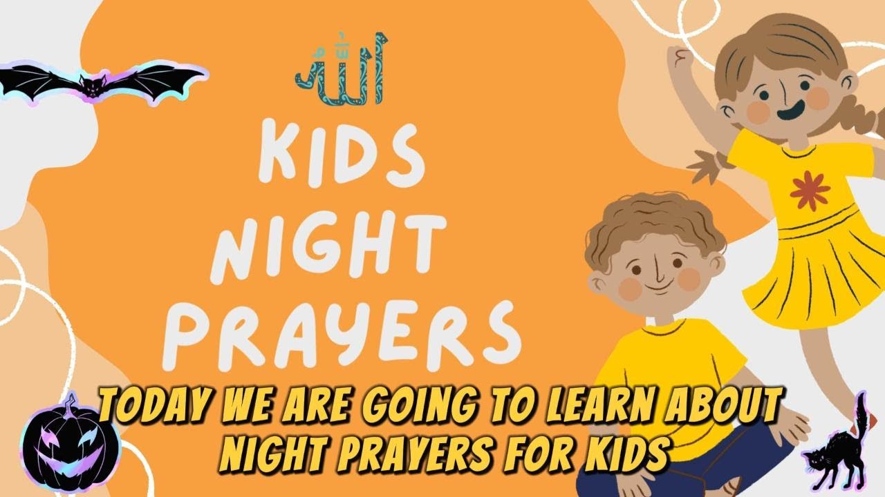 Kids Night Prayer Before Sleep #islamicstoriesforkids #islamicprophet # ...